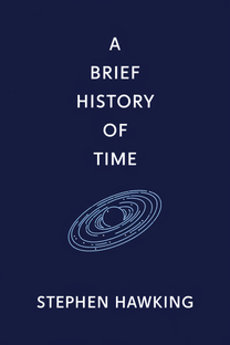A Brief History of Time Summary - Key Ideas and Review